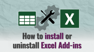 How to install or uninstall Excel Add-ins (Windows & Mac)