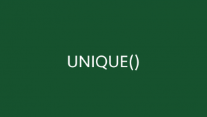 UNIQUE function in Excel (How to + 6 Examples)