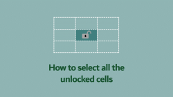How to select all unlocked cells in Excel - Excel Off The Grid