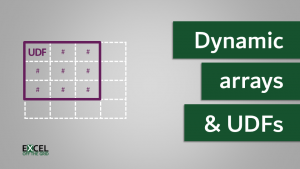 Dynamic arrays and VBA user defined functions (UDFs) - Excel Off The Grid