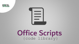 Office Scripts Code Library - Excel Off The Grid