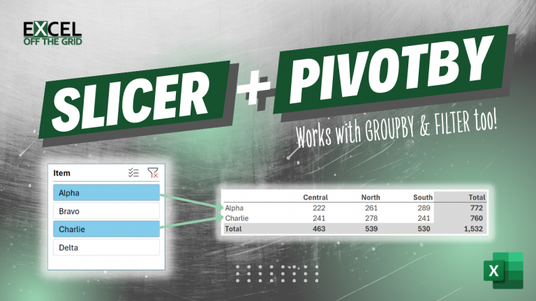 How to use slicers with PIVOTBY, GROUPBY & FILTER in Excel
